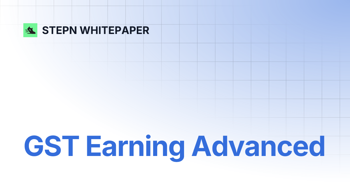 GST Cap/Mechanics | STEPN WHITEPAPER